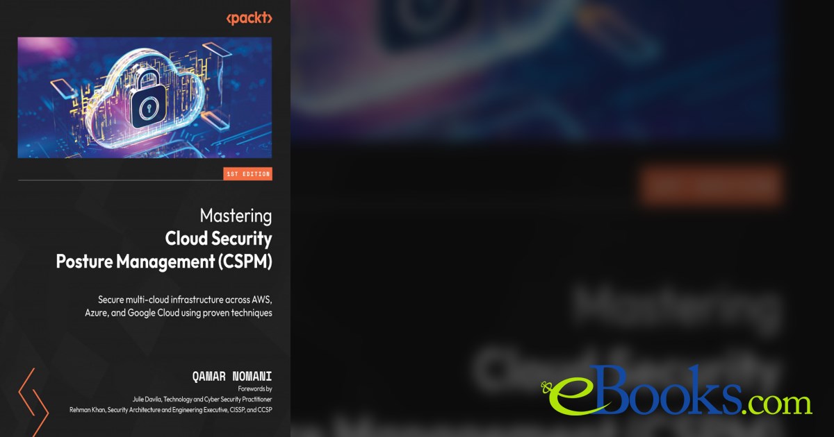 Mastering Cloud Security Posture Management (CSPM)