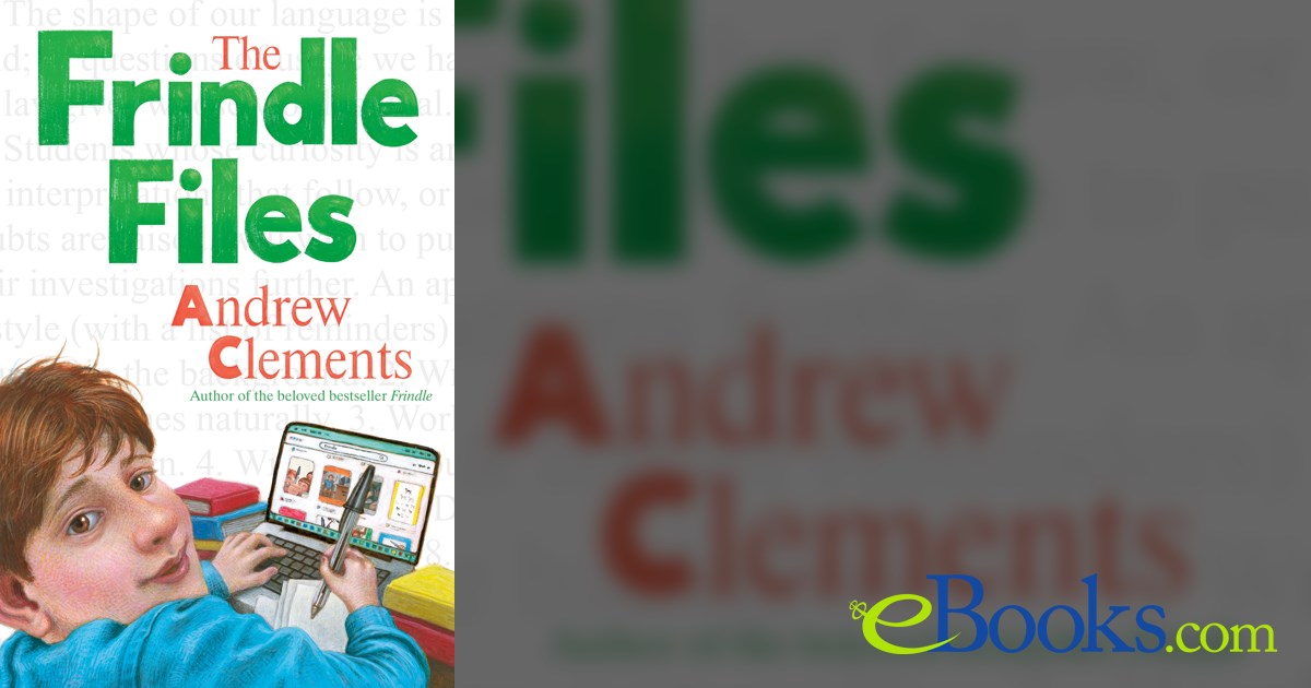 The Frindle Files by Andrew Clements (ebook)