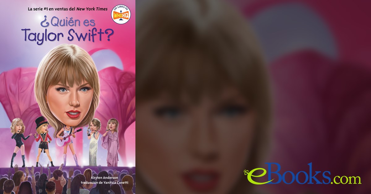 ¿Quién es Taylor Swift? (Who Is Taylor Swift? Spanish Edition)