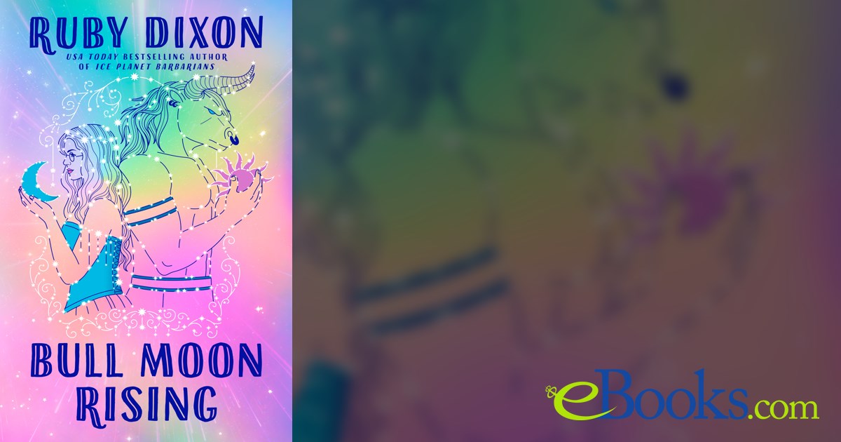 Bull Moon Rising by Ruby Dixon (ebook)