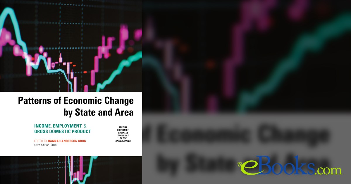 Patterns of Economic Change by State and Area 2018 (6th ed.)