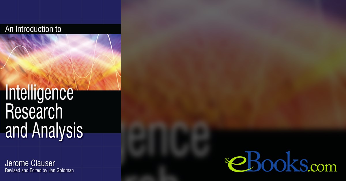 An Introduction to Intelligence Research and Analysis