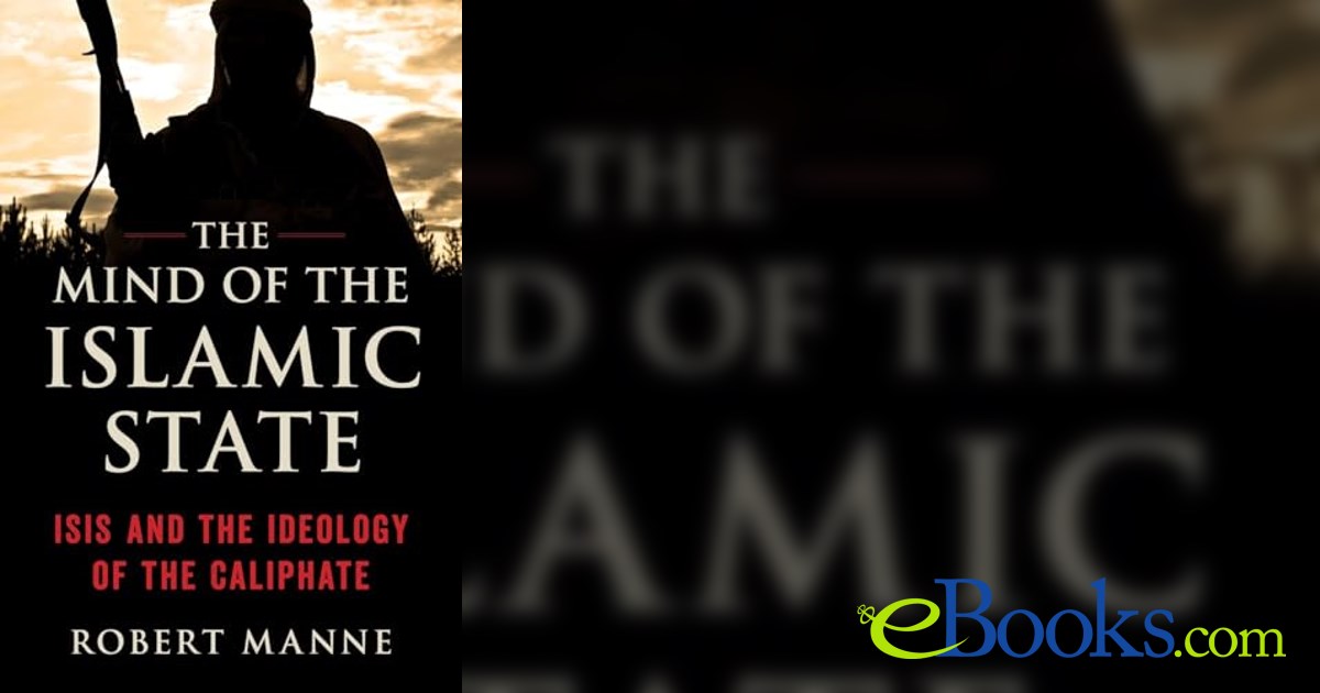 The Mind of the Islamic State by Robert Manne (ebook)