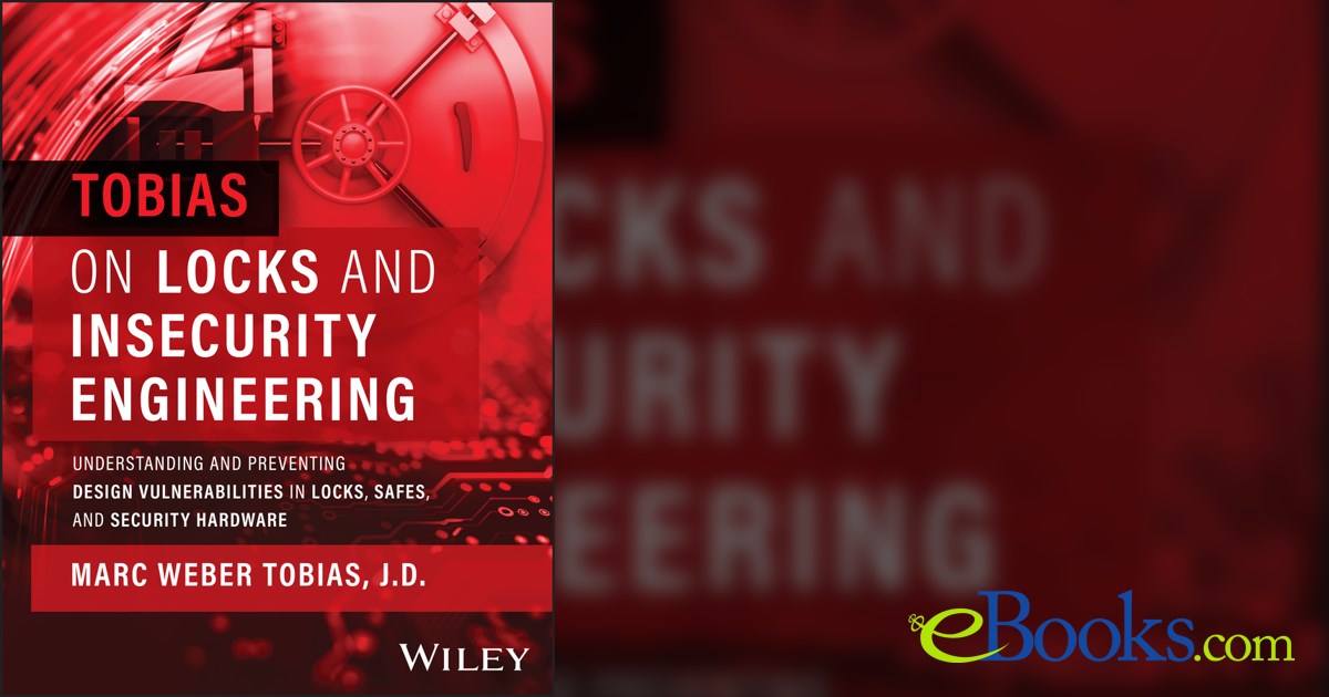 Tobias on Locks and Insecurity Engineering
