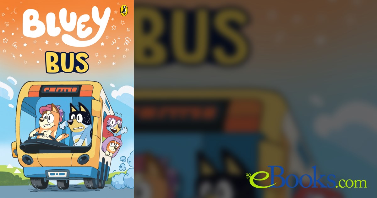 Bluey: Bus by Bluey (ebook)