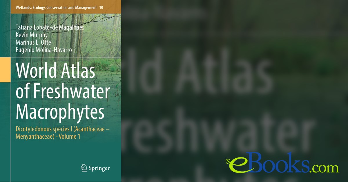 World Atlas of Freshwater Macrophytes