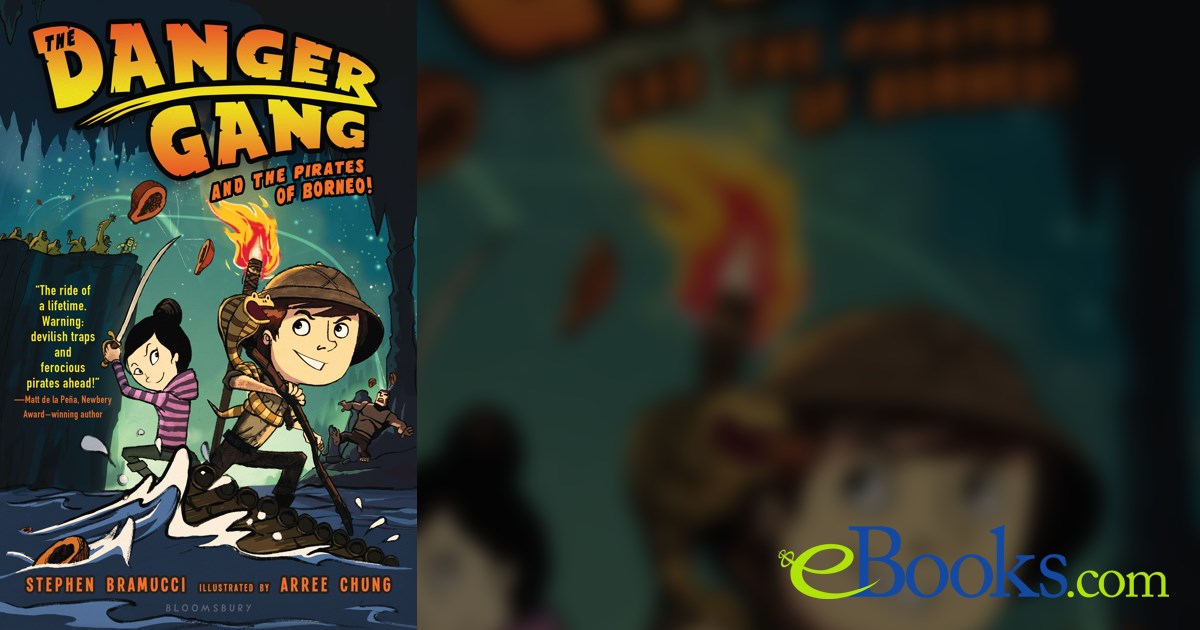The Danger Gang and the Pirates of Borneo!