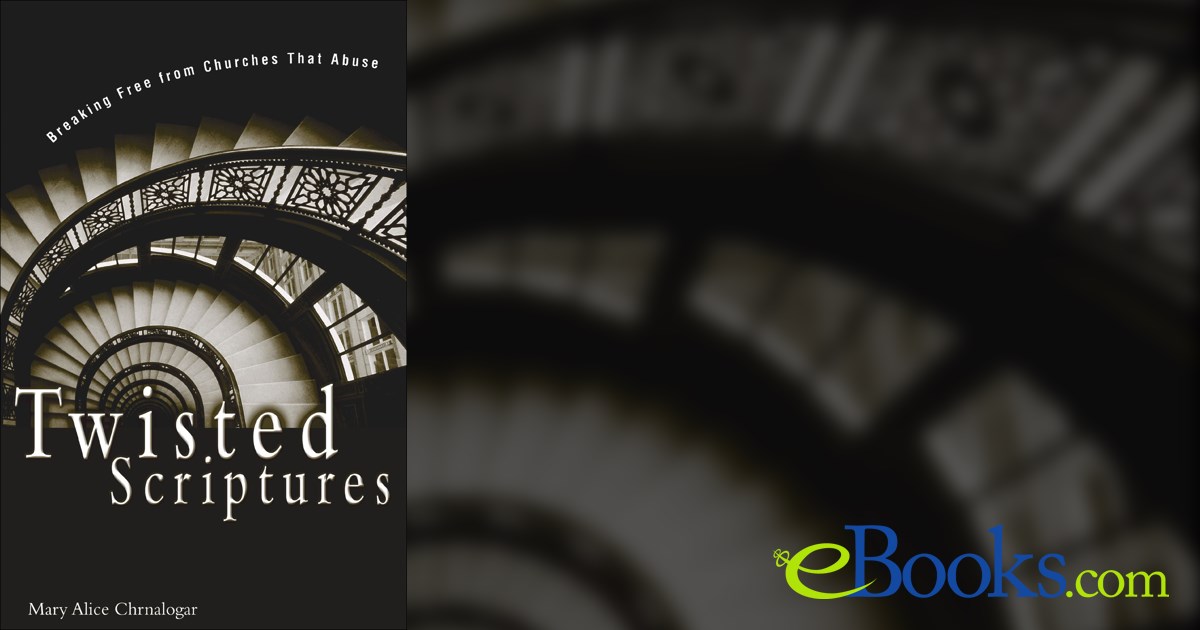 Twisted Scriptures by Mary Alice Chrnalogar (ebook)