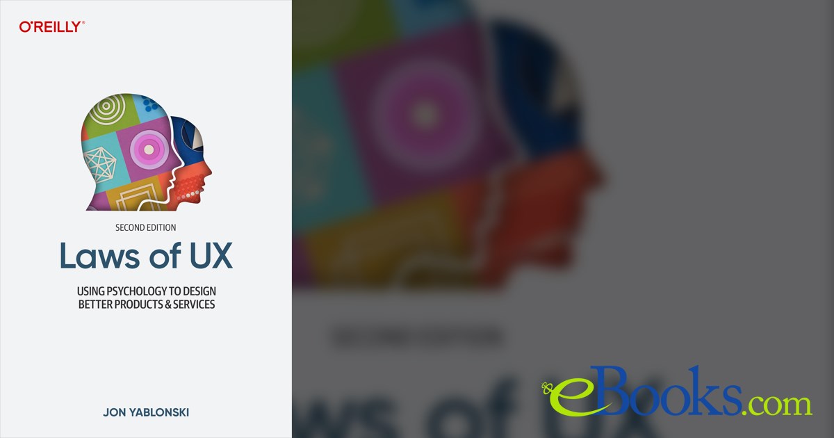 Laws of UX (2nd ed.) by Jon Yablonski (ebook)