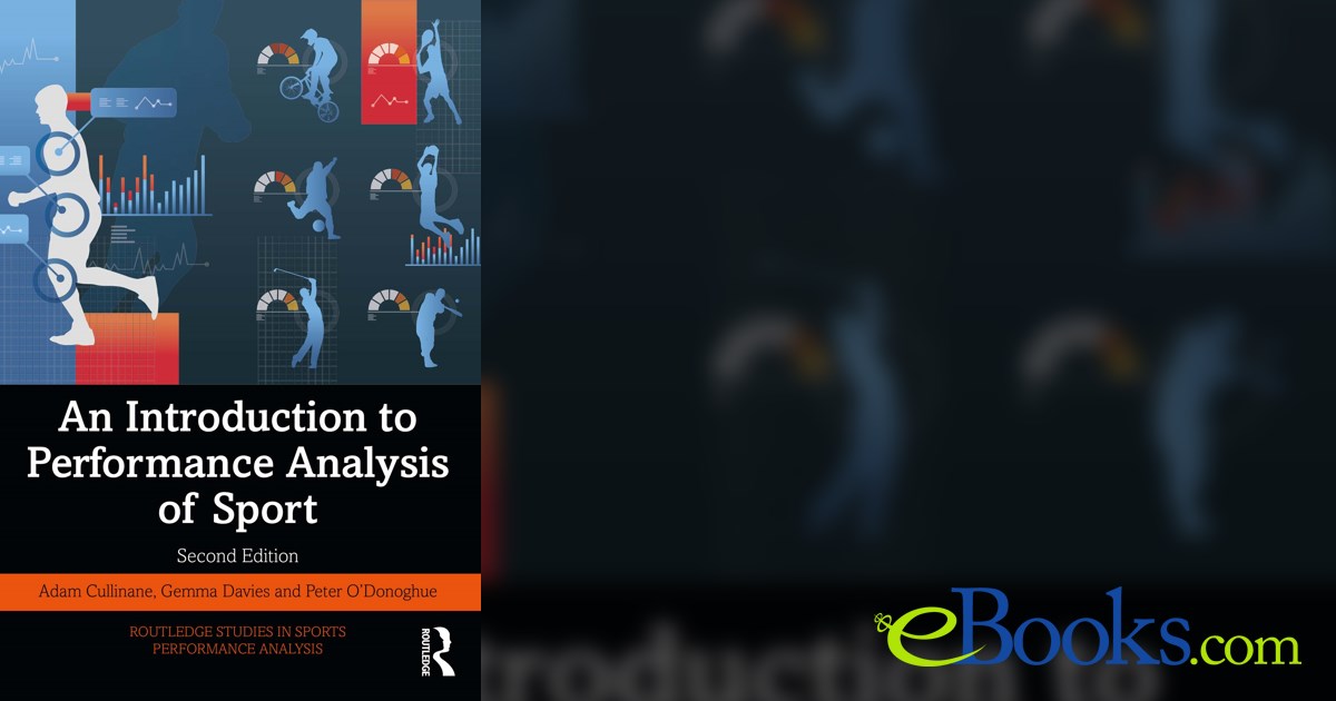 An Introduction to Performance Analysis of Sport (2nd ed.)