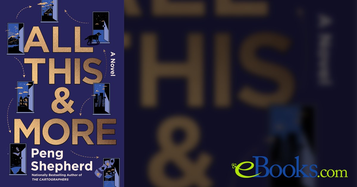 All This and More by Peng Shepherd (ebook)