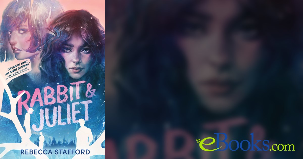 Rabbit & Juliet by Rebecca Stafford (ebook)