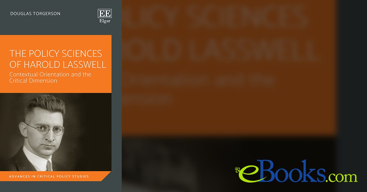 The Policy Sciences of Harold Lasswell by Douglas Torgerson (ebook)