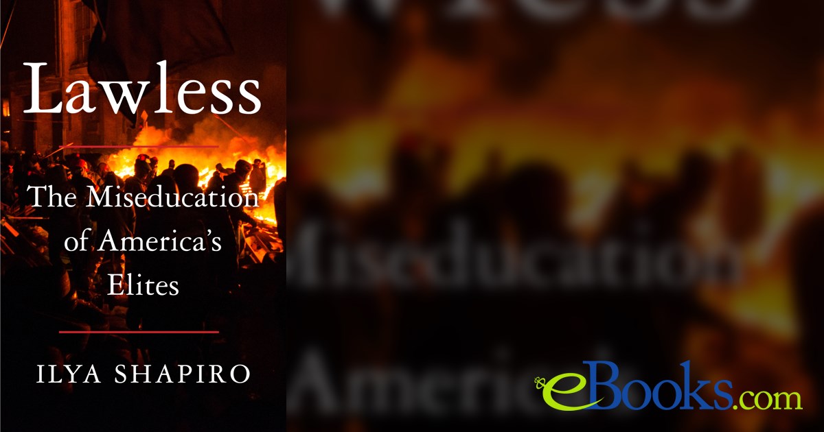 Lawless by Ilya Shapiro (ebook)