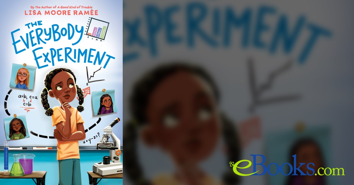The Everybody Experiment by Lisa Moore Ramée (ebook)