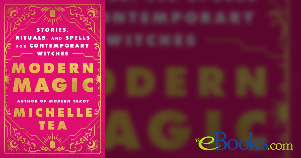 Modern Magic by Michelle Tea (ebook)