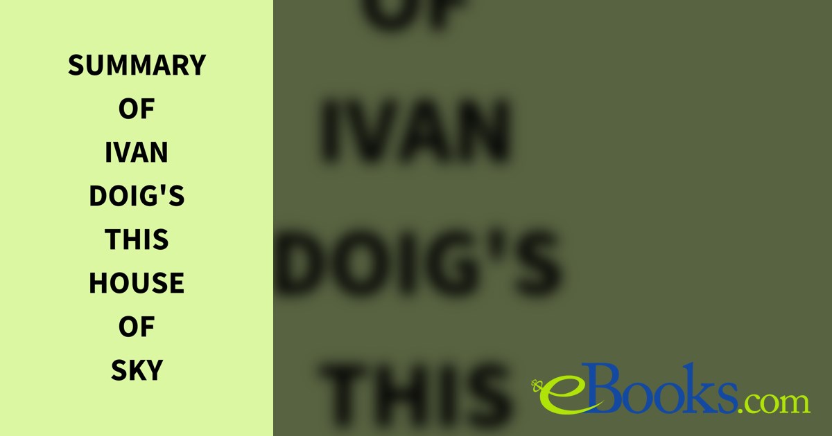 Summary of Ivan Doig's This House of Sky by IRB Media (ebook)