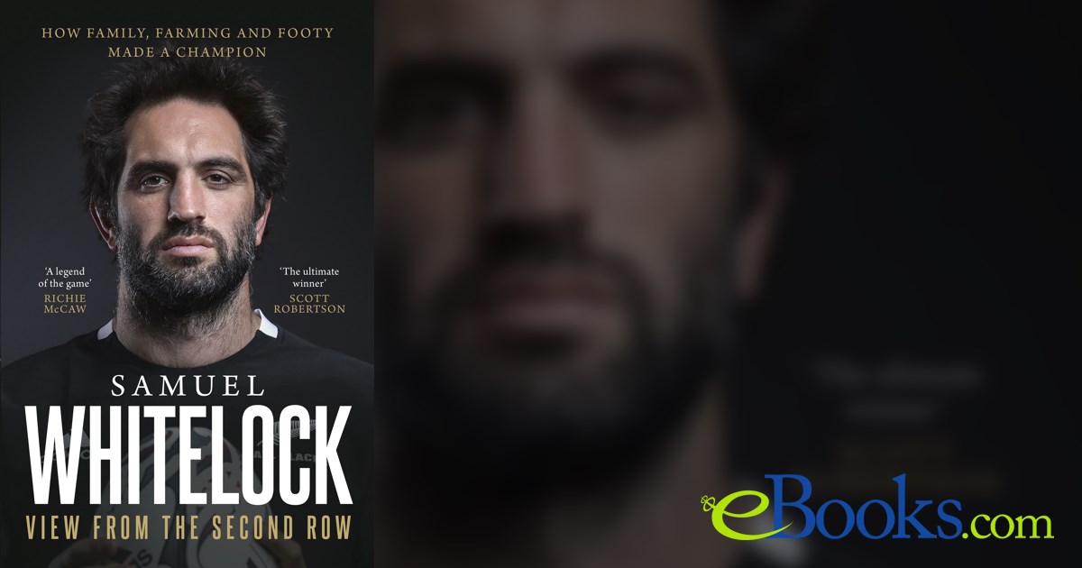 View from the Second Row by Samuel Whitelock (ebook)