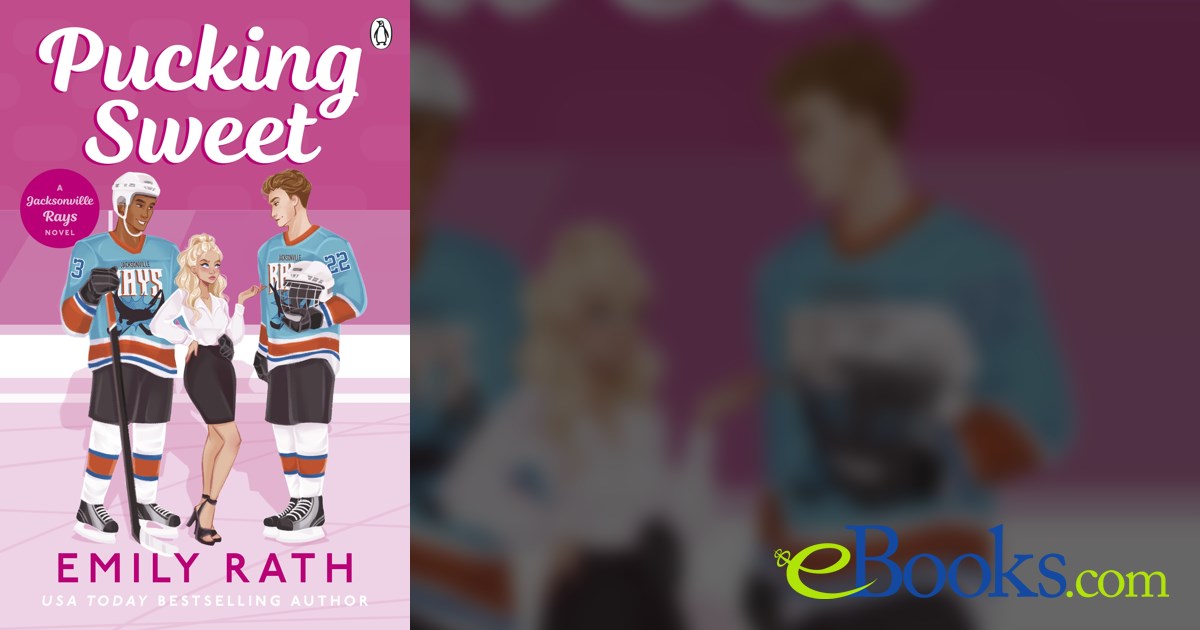 Pucking Sweet by Emily Rath (ebook)