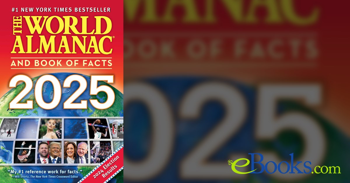 The World Almanac and Book of Facts 2025 by Sarah Janssen (ebook)