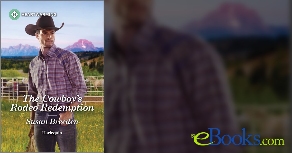 The Cowboy's Rodeo Redemption by Susan Breeden (ebook)