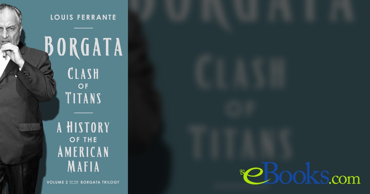 Borgata: Clash of Titans by Louis Ferrante (ebook)