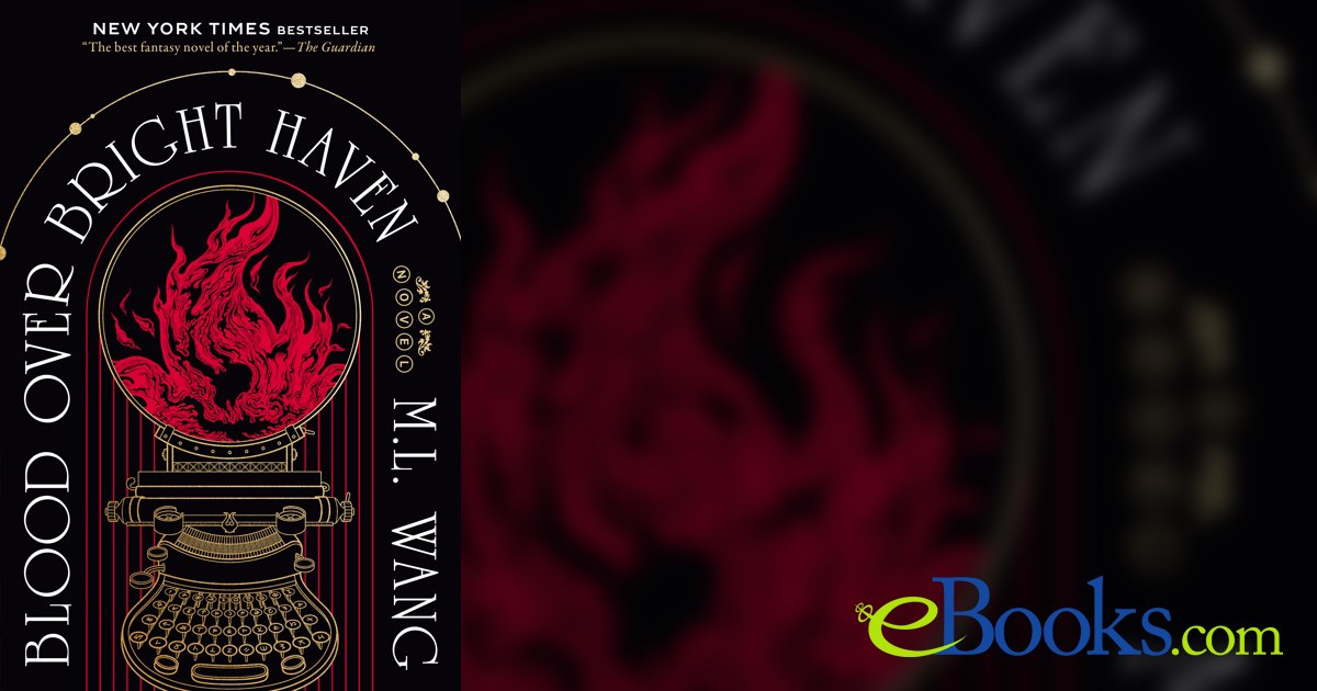Blood Over Bright Haven by M. L. Wang (ebook)