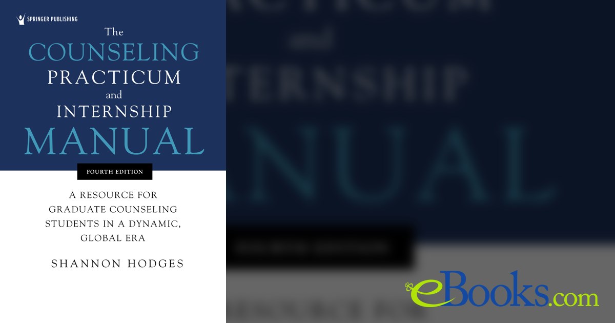 The Counseling Practicum and Internship Manual (4th ed.)