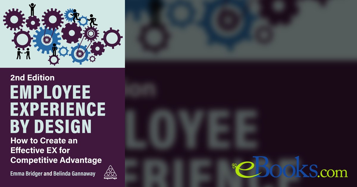 Employee Experience by Design (2nd ed.) by Emma Bridger (ebook)