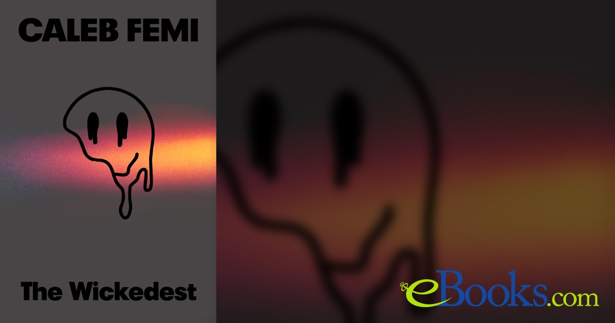 The Wickedest by Caleb Femi (ebook)