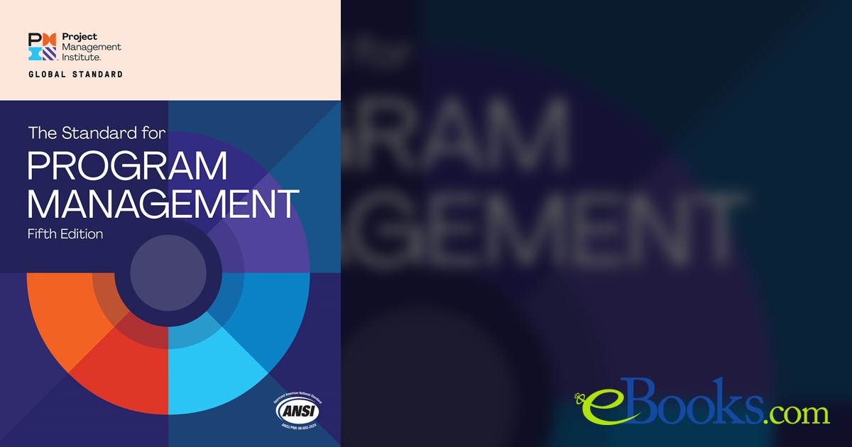 The Standard for Program Management - Fifth Edition