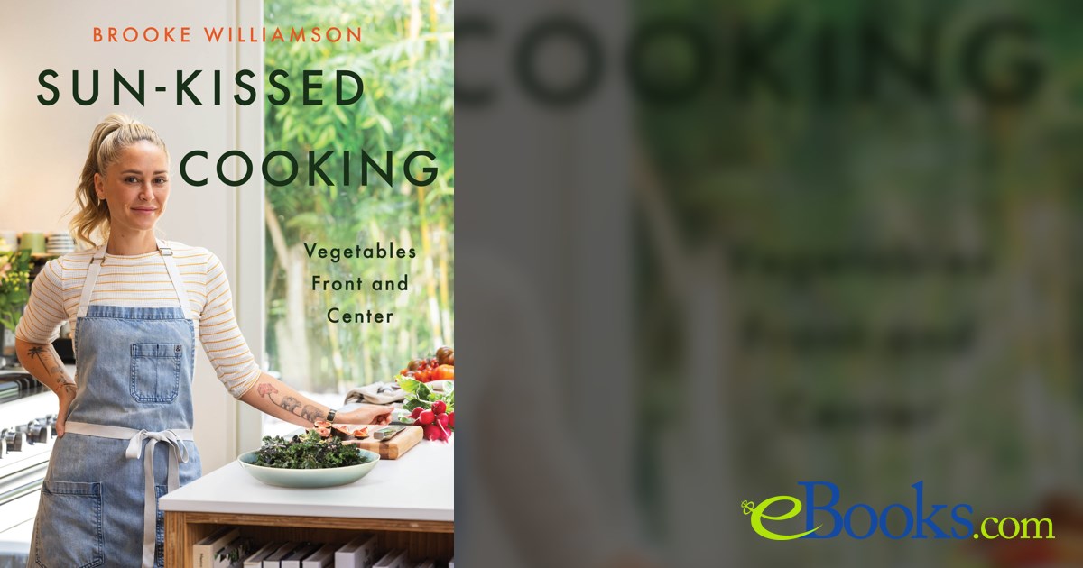 Sun-Kissed Cooking by Brooke Williamson (ebook)
