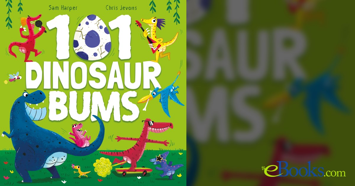 101 Dinosaur Bums by Sam Harper (ebook)