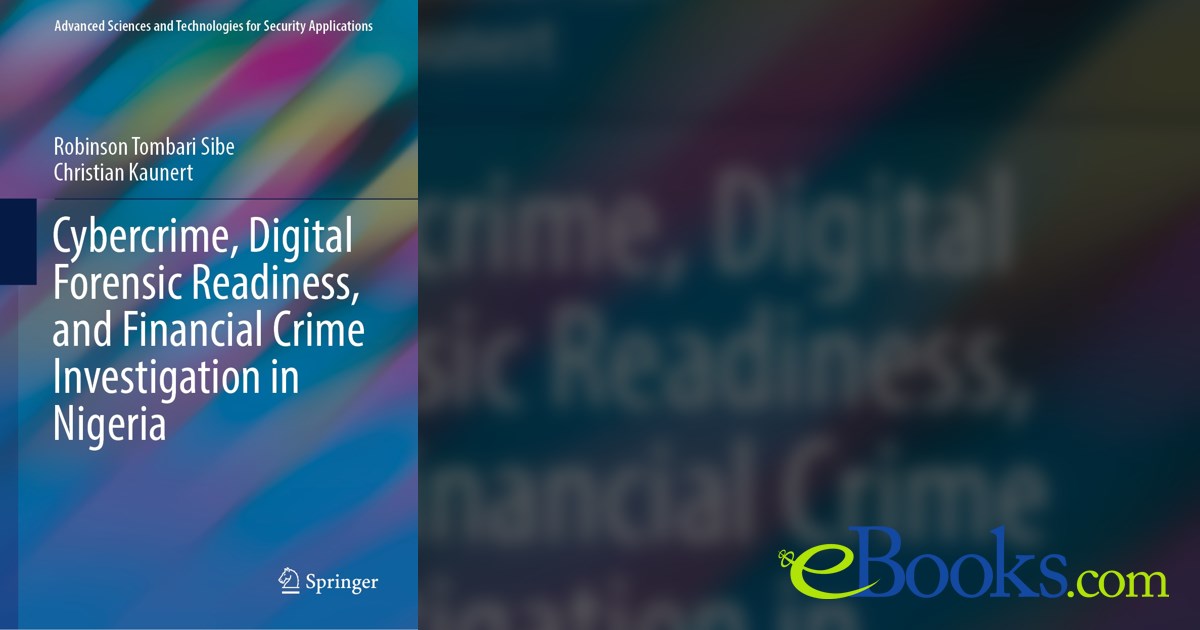 Cybercrime, Digital Forensic Readiness, and Financial Crime ...