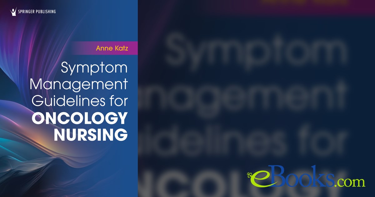 Symptom Management Guidelines for Oncology Nursing