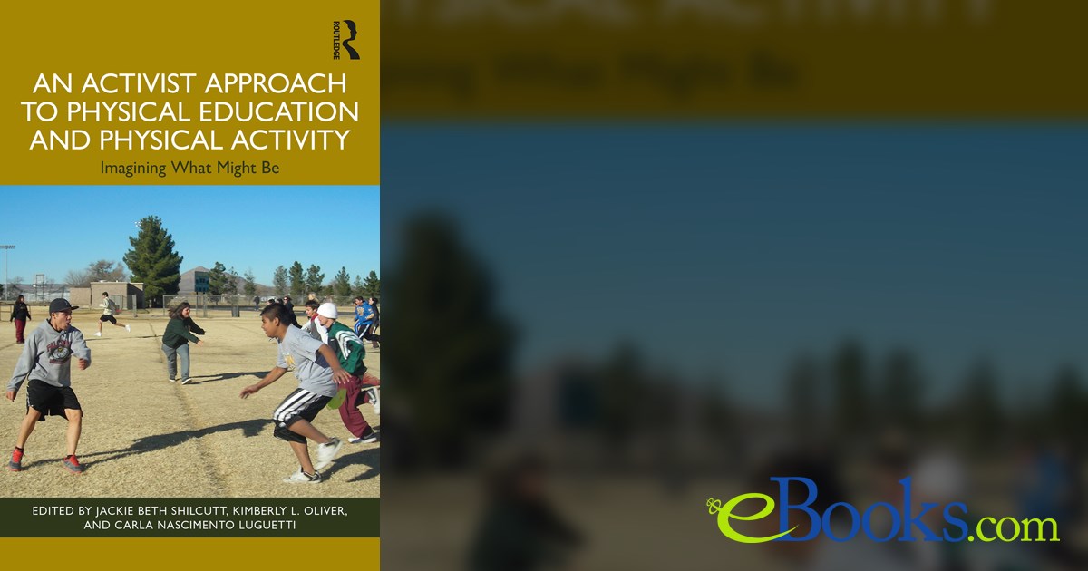 An Activist Approach to Physical Education and Physical Activity