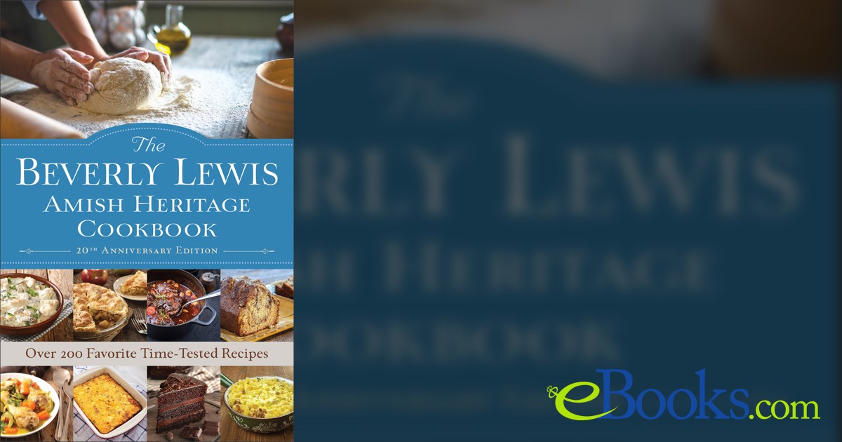 The Beverly Lewis Amish Heritage Cookbook by Beverly Lewis (ebook)