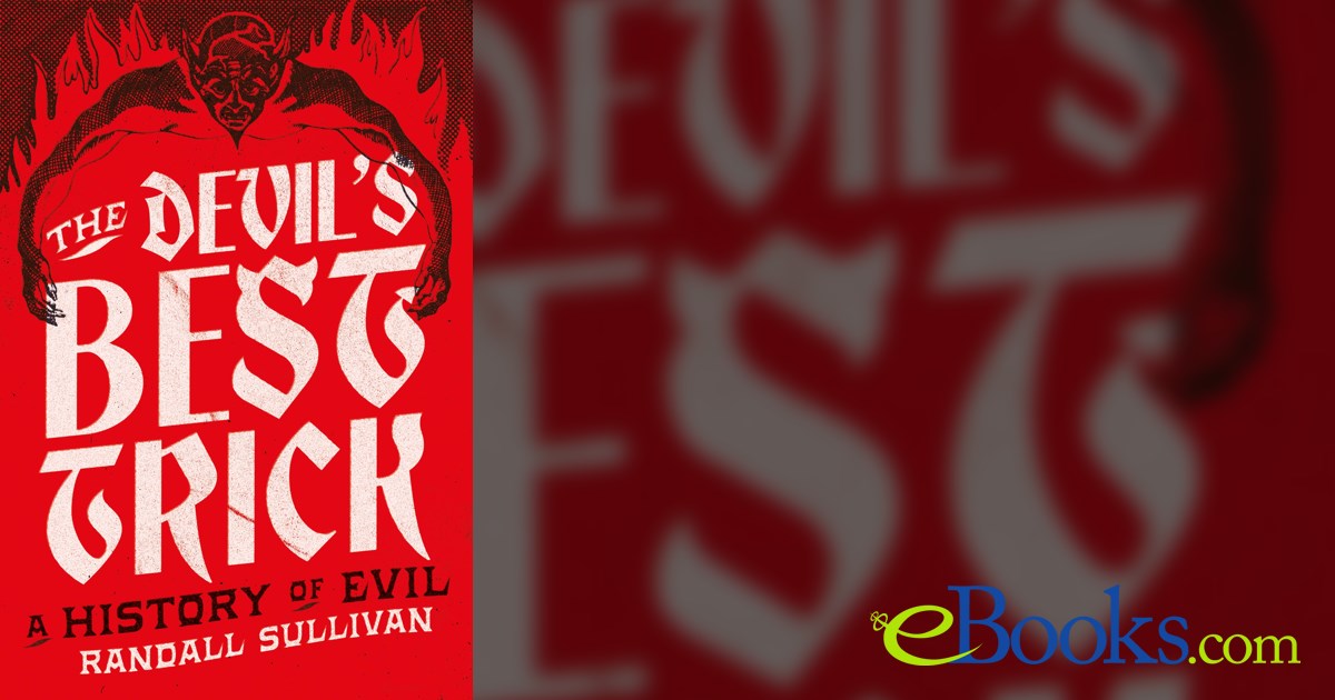 The Devil's Best Trick by Randall Sullivan (ebook)