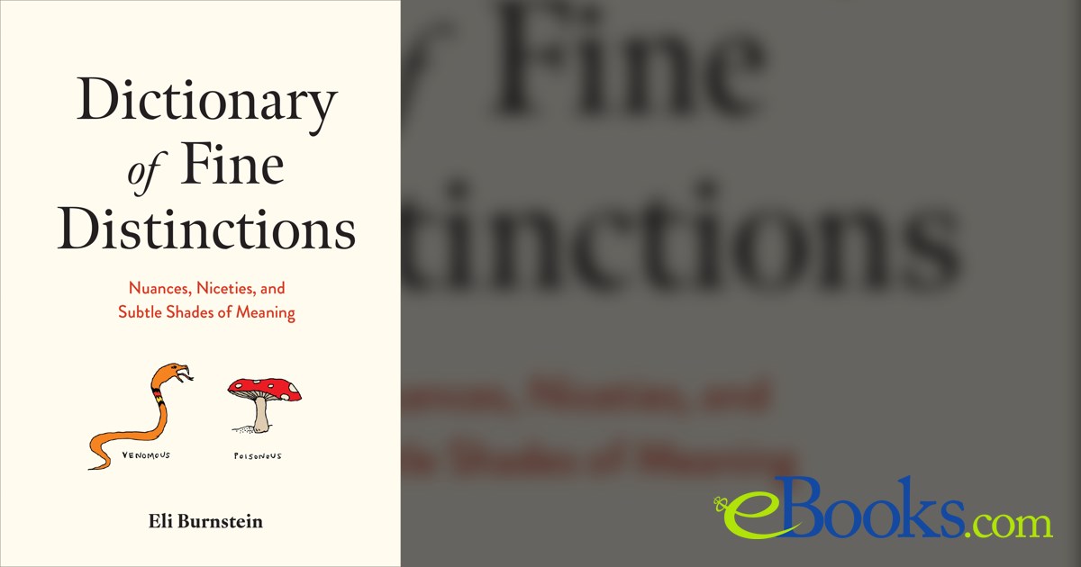 Dictionary of Fine Distinctions by Eli Burnstein (ebook)