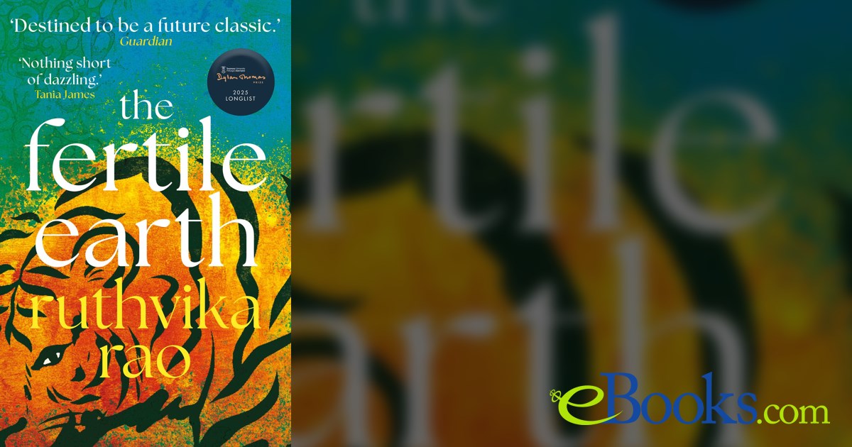 The Fertile Earth by Ruthvika Rao (ebook)