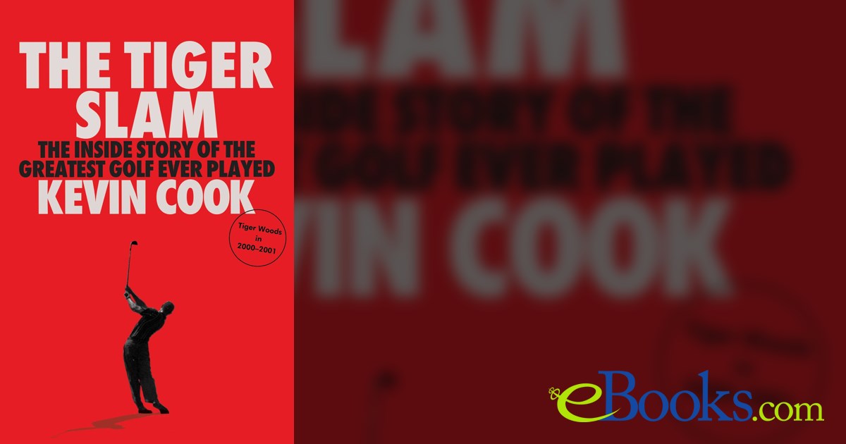 The Tiger Slam by Kevin Cook (ebook)
