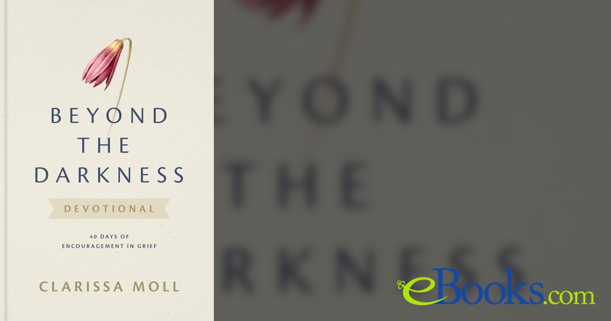 Beyond the Darkness Devotional by Clarissa Moll (ebook)