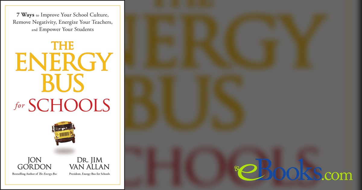 The Energy Bus for Schools by Jon Gordon (ebook)