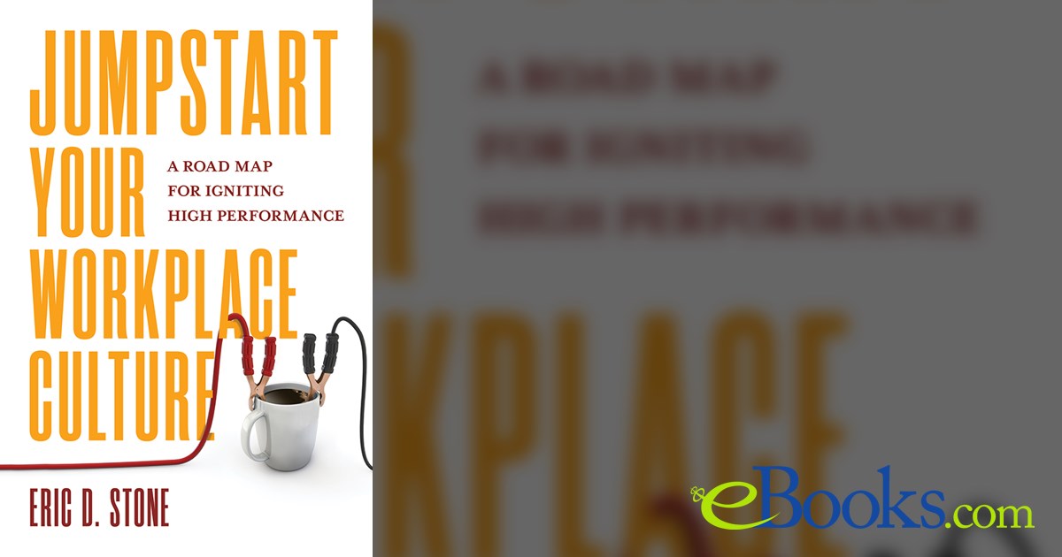 Jumpstart Your Workplace Culture by Eric D. Stone (ebook)