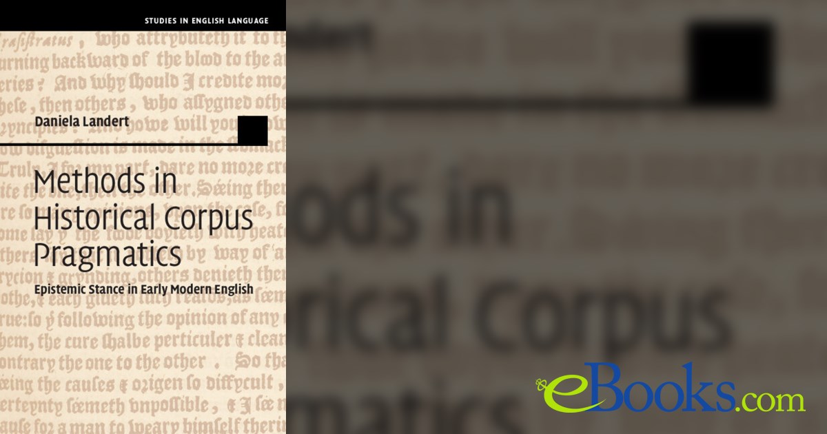 Methods in Historical Corpus Pragmatics by Daniela Landert (ebook)