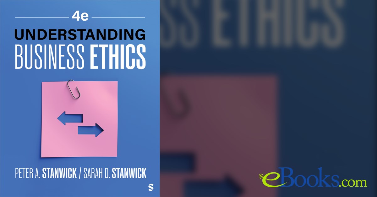 Understanding Business Ethics (4th ed.) by Peter A. Stanwick (ebook)