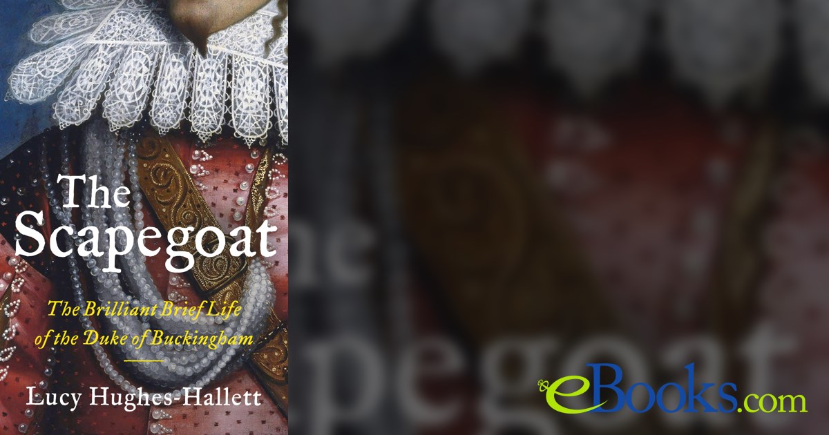 The Scapegoat by Lucy Hughes-Hallett (ebook)