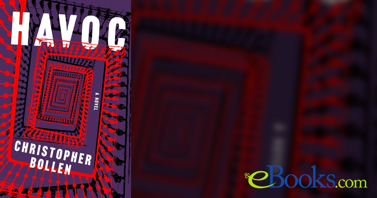 Havoc by Christopher Bollen (ebook)
