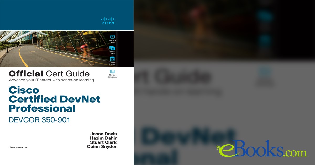 Cisco Certified DevNet Professional DEVCOR 350-901 Official Cert Guide