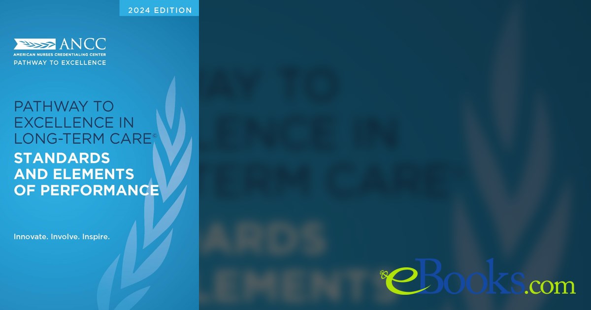 2024 Pathway to Excellence in Long-Term Care Standards and Elements of ...